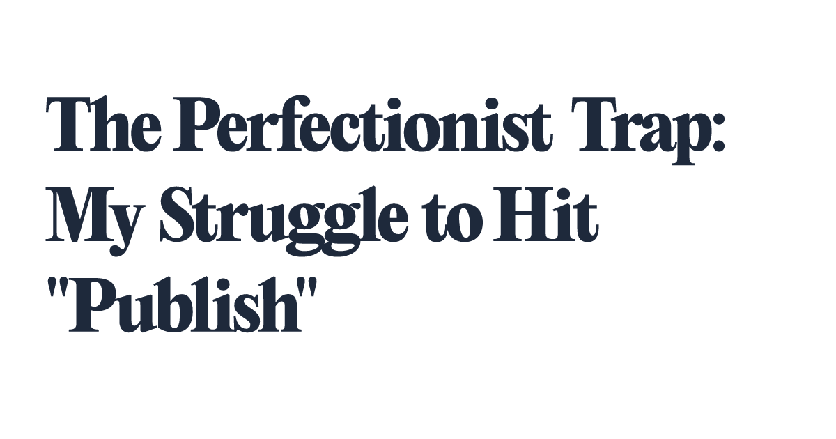 The Perfectionist Trap: My Struggle to Hit "Publish" | Lukas Polak